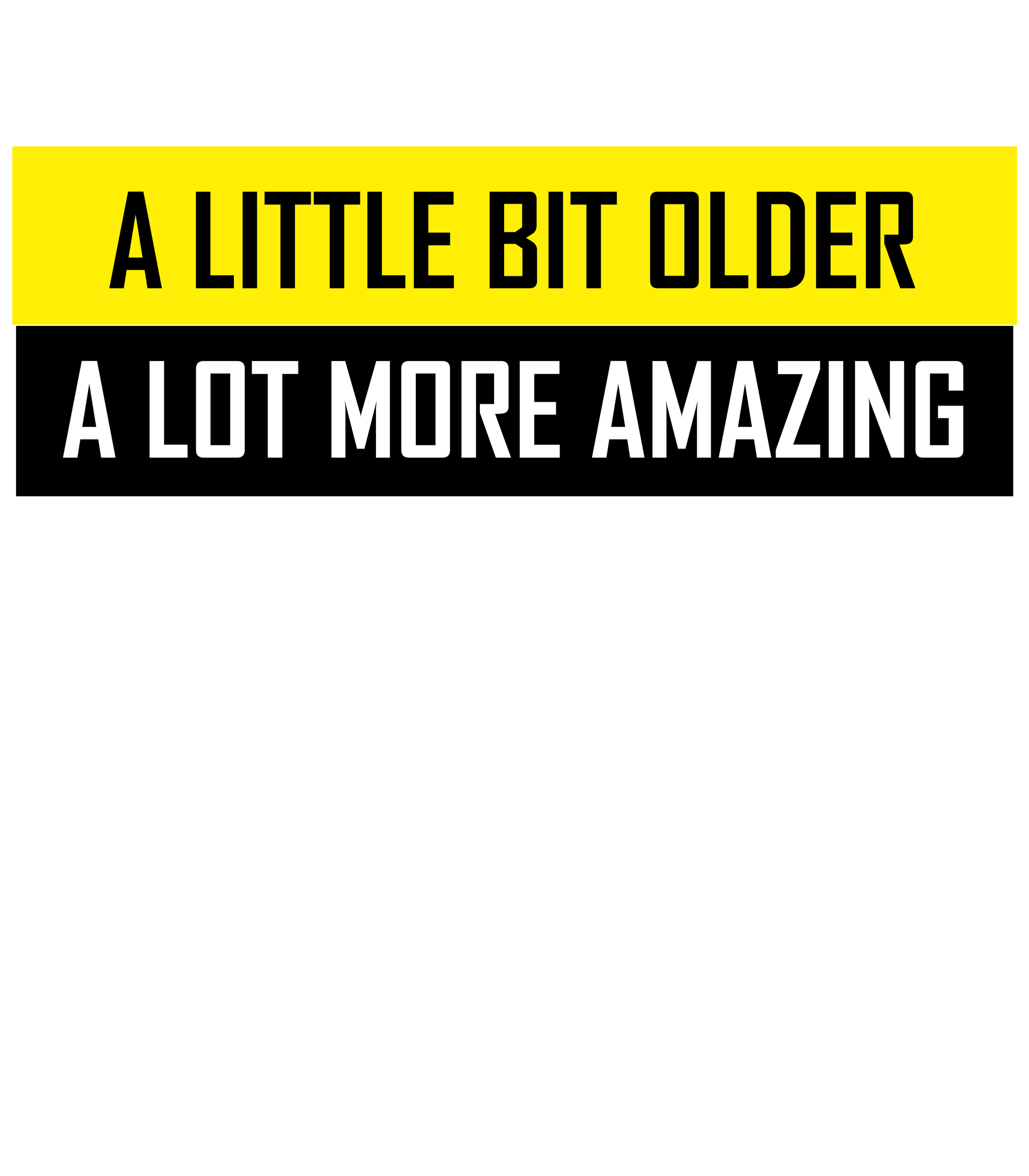 Produse cu design A Little Bit Older A Lot More Amazing - NaNaNa